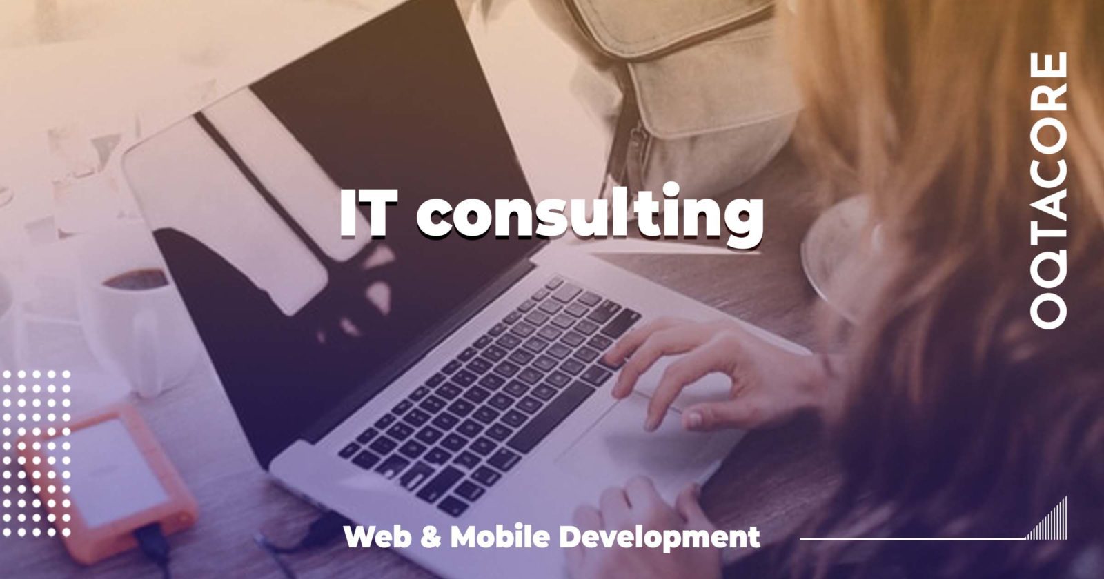 IT Consulting - OQTACORE Blog
