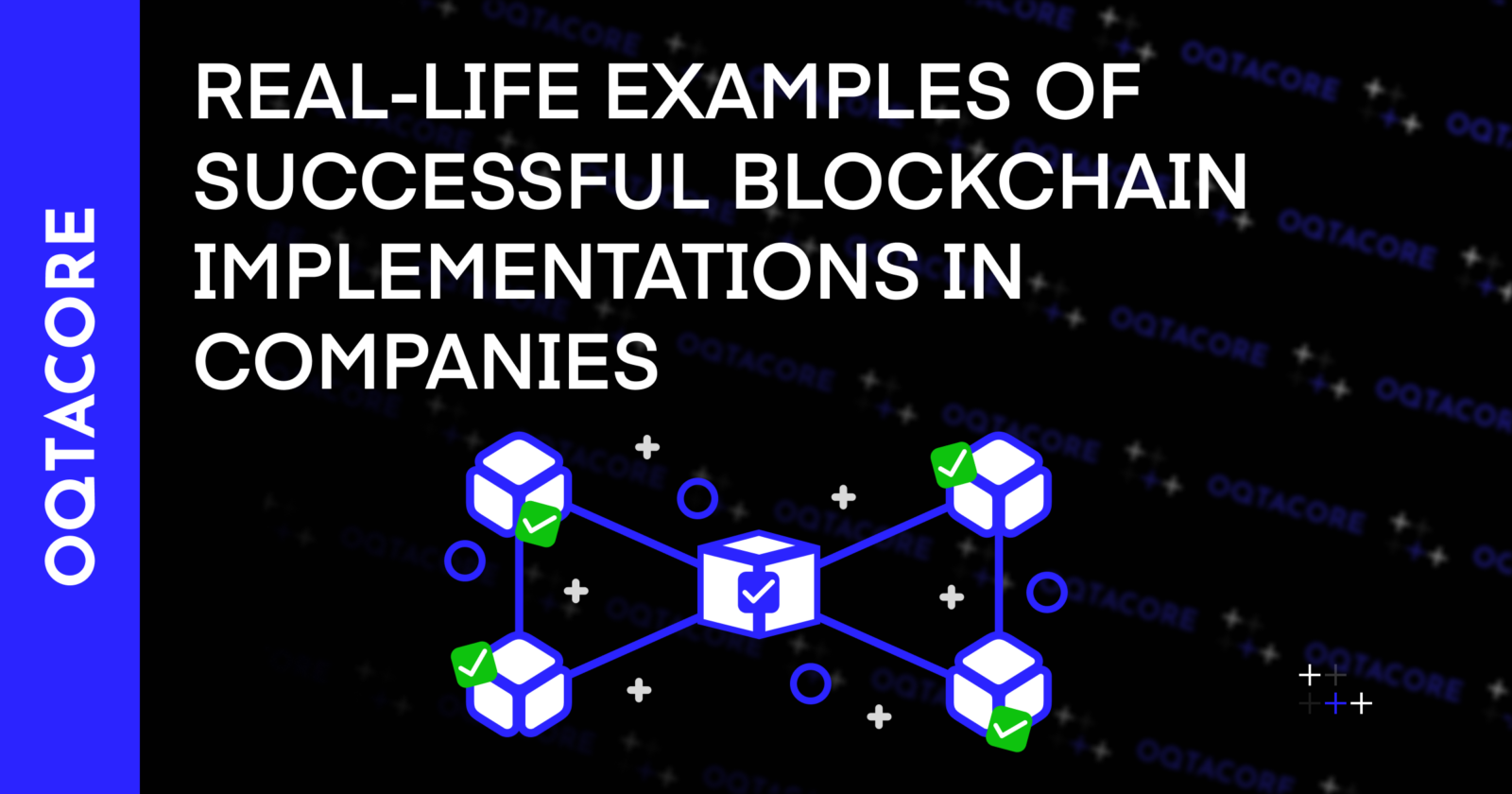 Real-Life Examples Of Successful Blockchain Implementations