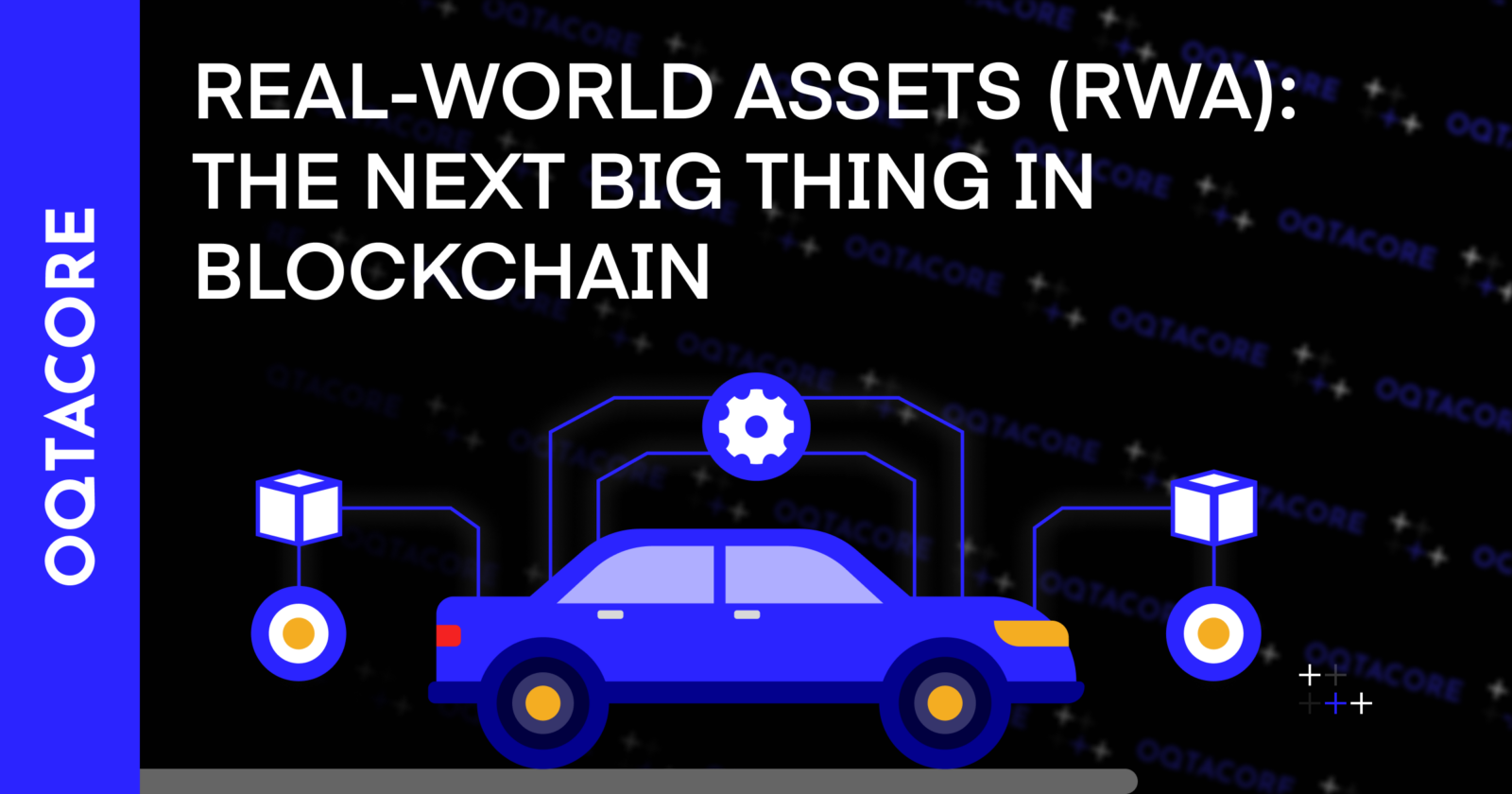 Real-World Assets (RWA): The Next Big Thing In Blockchain