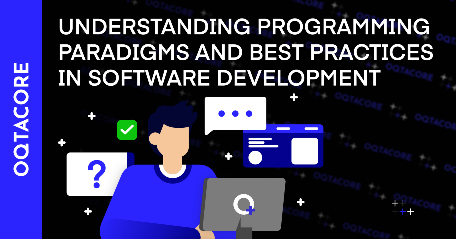 Understanding Programming Paradigms And Best Practices In Software Development - OQTACORE Blog